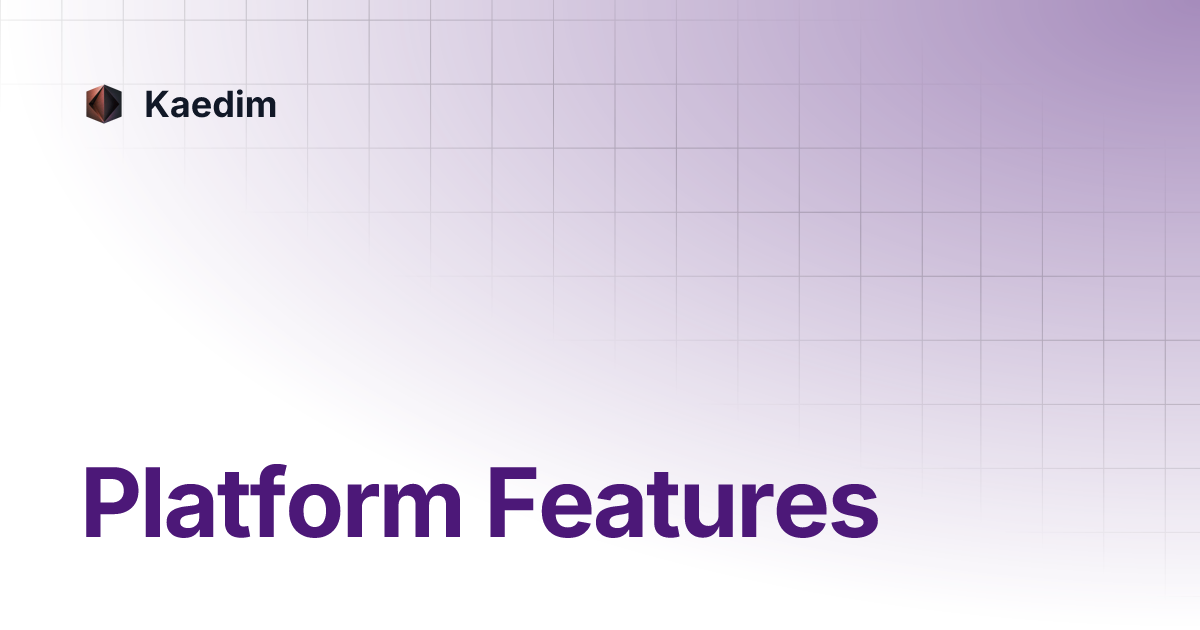 Platform Features | Kaedim